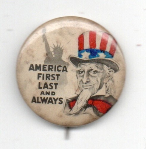 1910 Celluloid Political Pinback with Uncle Sam " America First Last ...