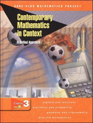 Contemporary Mathematics in Context: a Unified Approach, Course 3, Part ...