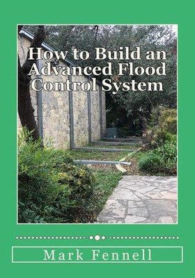 How to Build an Advanced Flood Control System: A Step by Step Guide for ...