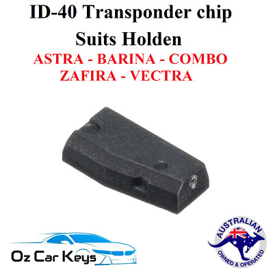 40 TRANSPONDER CHIP SUITS HOLDEN ASTRA VECTRA BARINA COMBO ZAFIRA ID-40 ...