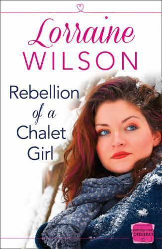 Rebellion of a Chalet Girl [a Novella] by Lorraine Wilson (2015, Uk- a ...