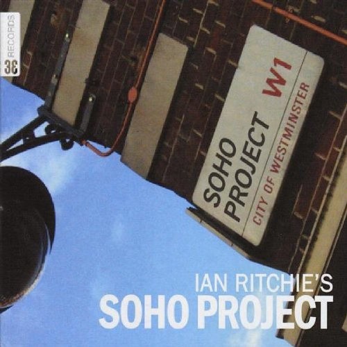 Ian Ritchie's Soho Project by Ritchie, Ian [Audio CD] NEUF ...