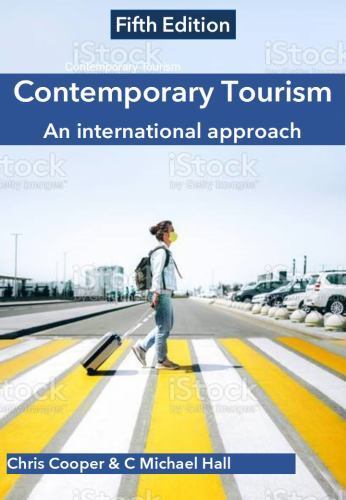 Contemporary Tourism : An International Approach by C. Michael Hall and ...
