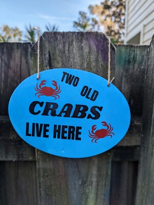 Two Old Crabs Live Here Wooden Hanging Sign | eBay