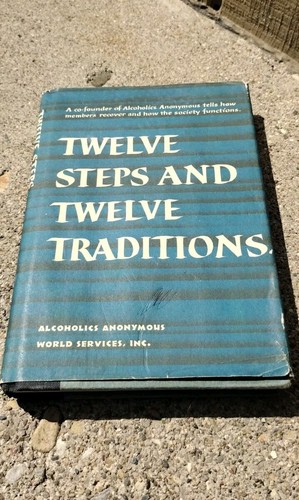 Twelve Steps + Traditions 1974 HC/DJ 13th Printing Alcoholics Anonymous ...