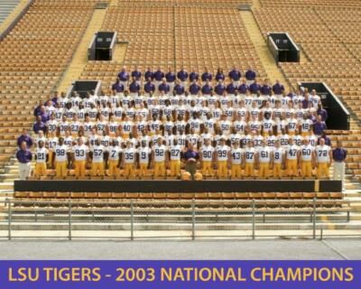 2003 LSU TIGERS Team National Champions Team Glossy 8 x 10 Photo Poster ...