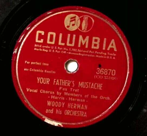 WOODY HERMAN YOUR FATHER'S MUSTACHE / GEE IT'S GOOD TO HOLD YOU 78 RPM ...