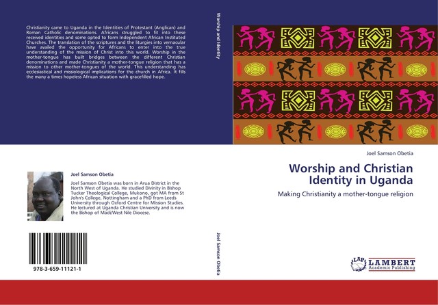 Worship and Christian Identity in Uganda von Joel Samson Obetia (2012 ...