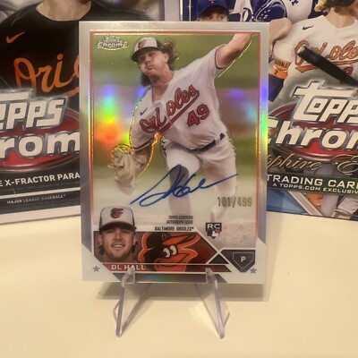 2023 Topps Chrome DL Hall Refractor Rookie Autograph RC #RA-DLH /499 ...