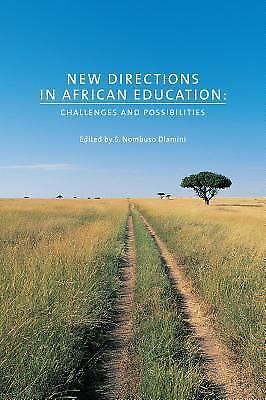 Africa: Missing Voices Ser.: New Directions in African Education ...