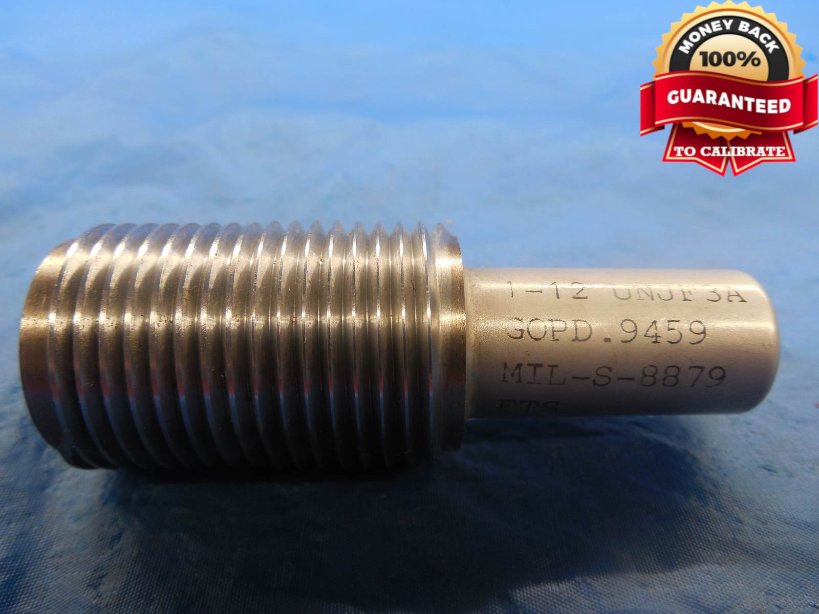 1" 12 UNJF 3A SET THREAD PLUG GAGE 1.0 GO ONLY P.D. = .9459 UNF QUALITY ...
