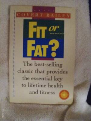 Fit or Fat - Paperback By Bailey, Covert - GOOD 9780395510834| eBay