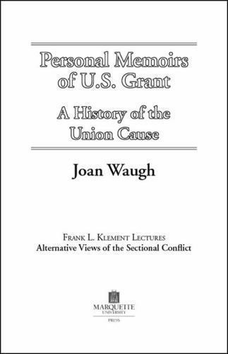 Personal Memoirs of U. S. Grant : A History of the Union Cause by Joan ...