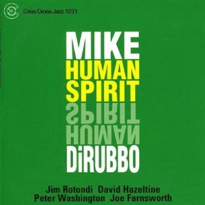 Mike Dirubbo Quintet Human Spirit (CD) Album | eBay