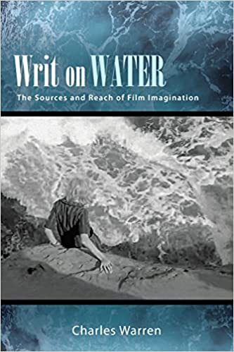 Writ on Water: The Sources and Reach of Film Imagination (Suny Series ...