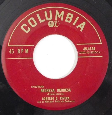 ROBERTO G RIVERA Regresa Regresa, La Parran COLUMBIA 4144 latin ...