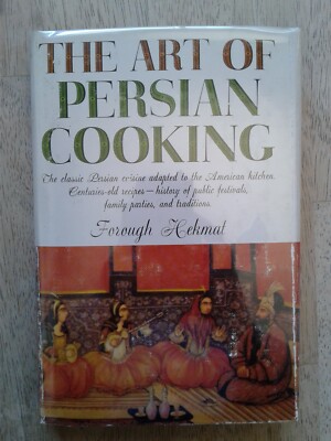 The Art of Persian Cooking / Forough Hekmat / 1961 Printing | eBay