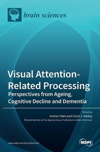 Visual Attention-Related Processing: Perspectives from Ageing ...