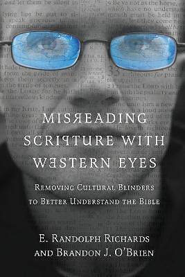 Misreading Scripture with Western Eyes Removing Cultural ...