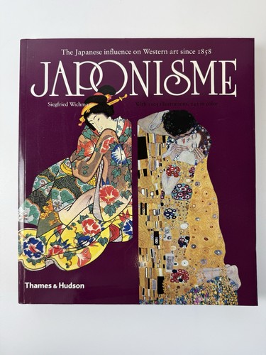 JAPONISME THE JAPANESE INFLUENCE ON WESTERN ART SINCE 1858; Siegfried ...