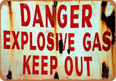 METAL SIGN - Danger Explosive Gas Keep Out - Vintage Look Reproduction ...