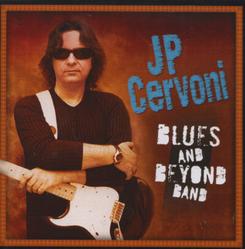 Blues And Beyond Band [Audio CD] J.P. Cervoni | eBay