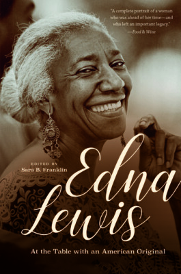 Edna Lewis: At The Table With An American Original 9781469663999| eBay