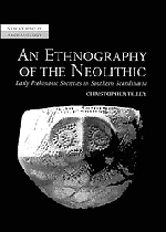 NEW BOOK An Ethnography of the Neolithic by Christopher Tilley (2003 ...