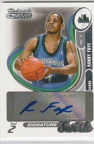 2006-07 Topps Trademark Moves - Signature Swish Randy Foye #SSW-2 /149 ...