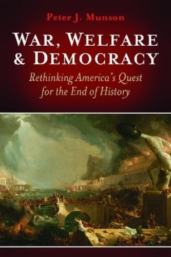 Peter J. Munson War, Welfare & Democracy (Hardback) 9781612345390 | eBay