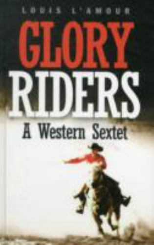 Glory Riders by Louis L'Amour (2012, Book, Other) for sale online | eBay