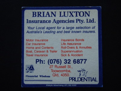 BRIAN LUXTON INSURANCE AGENCIES P/L 27 RUSSELL ST TOOWOOMBA 076 326877 ...