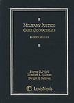 Military Justice : Cases and Materials by Dwight Sullivan, Eugene ...