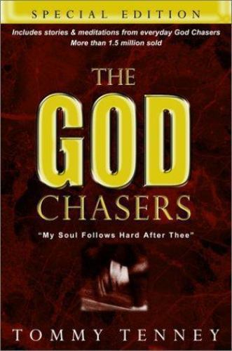 God Chasers : My Soul Follows Hard after Thee by Tommy Tenney (2005 ...