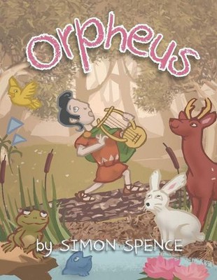 Orpheus: Book 12- Early Myths: Kids Books on Greek Myth by Simon Spence ...