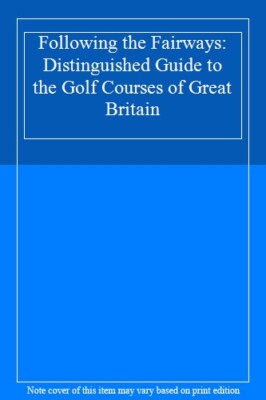 Following the Fairways: Distinguished Guide to the Golf Courses | eBay