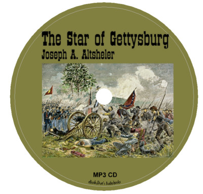 The Star of Gettysburg Joseph A Altsheler Adventure Audiobook in1 MP3 ...