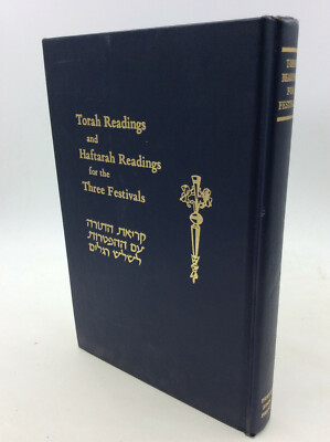 TORAH READINGS AND HAFTARAH READINGS FOR THE THREE FESTIVALS - 1979 ...