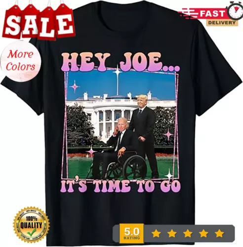 2025/It's Time To Go Joe Funny Trump 2024 T-Shirt | eBay