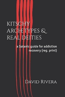 kitschy archetypes & real deities Satanic guide for addiction by Rivera ...