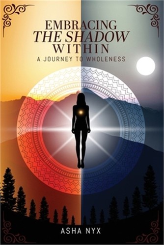 Embracing The Shadow Within: A Journey To Wholeness (Paperback or ...