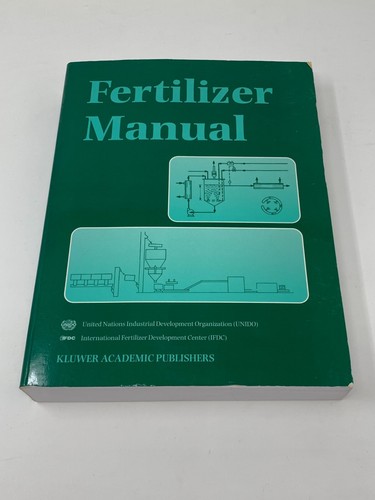 Fertilizer Manual by International Fertilizer Development Center Staff and United Nations ...
