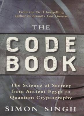 THE CODE BOOK: THE SECRET HISTORY OF CODES AND CODE-BREAKING By | eBay