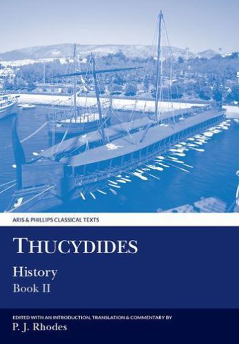 Aris and Phillips Classical Texts: Thucydides : History by Peter J ...