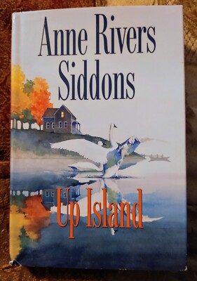 Up Island by Anne Rivers Siddons (1997, Hardcover) 9780060176150| eBay