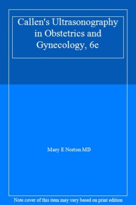 Callen's Ultrasonography in Obstetrics and Gynecology, 6e by Norton New ...