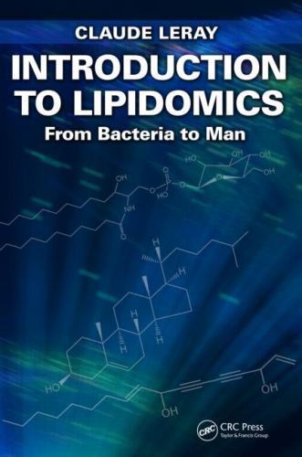 Introduction to Lipidomics : From Bacteria to Man by Claude Leray (2012 ...