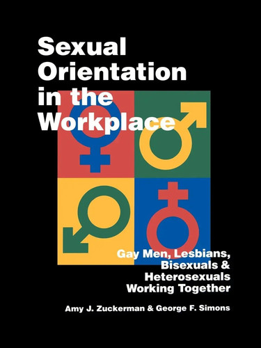 Amy Zuckerman (u. a.) | Sexual Orientation in the Workplace ...