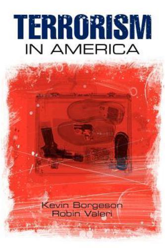 Terrorism in America by Kevin Borgeson and Robin Valeri (2008, Trade ...