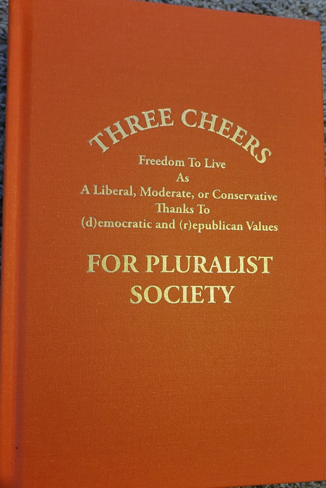 Three Cheers for Pluralist Society : Strengthening Pluralism and the ...